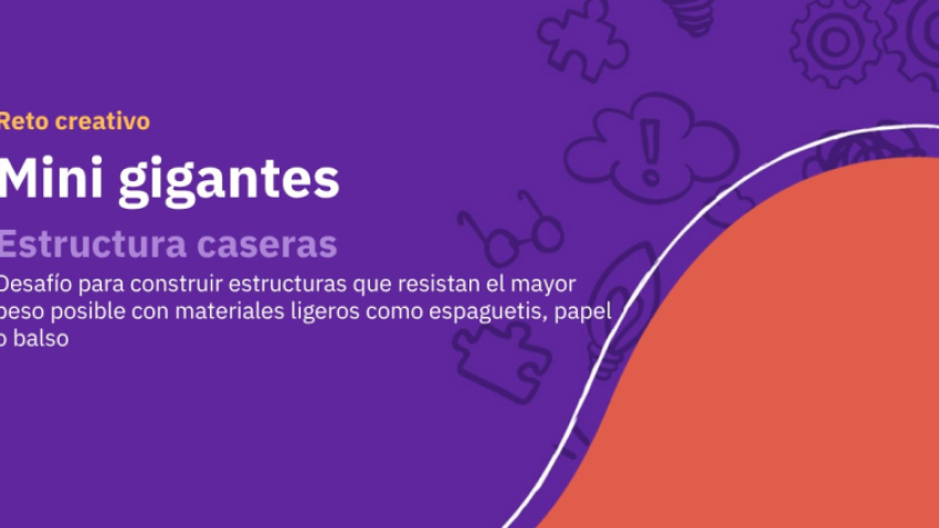 Mini gigantes: estructuras caseras | Secretaría de Cultura, Recreación ...